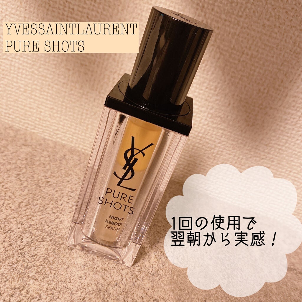 ピュアショット ナイト リチャージセラム|yves Saint Laurent Beauteの口コミ ピュアショットナイトセラム