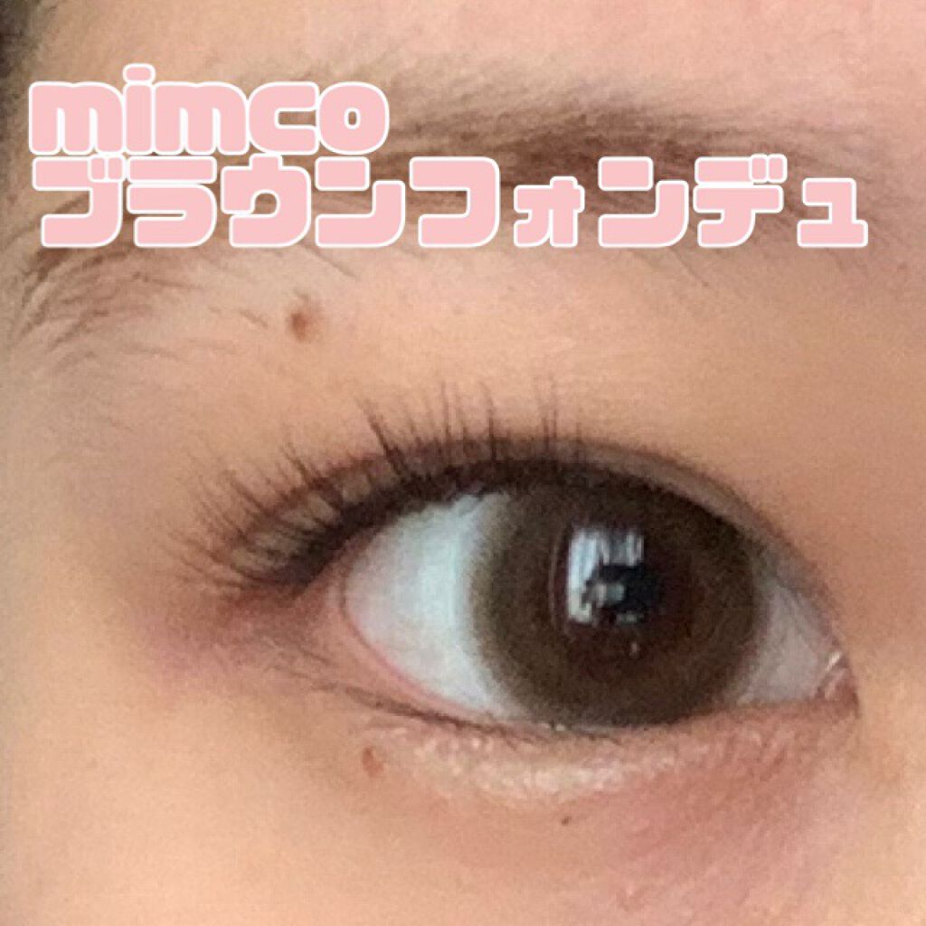 Mimuco 1day|mimucoのカラコンレポ・着画口コミ「 みきぽんプロデュースカラコン Mimucoのブラウンフォンデュ