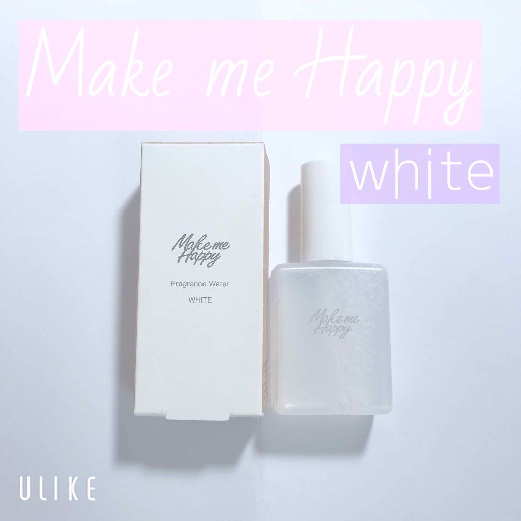 メイクミーハッピー フレグランスウォーター White|キャンメイクの口コミ 今日は 「make Me Happy フレグランスウォーター