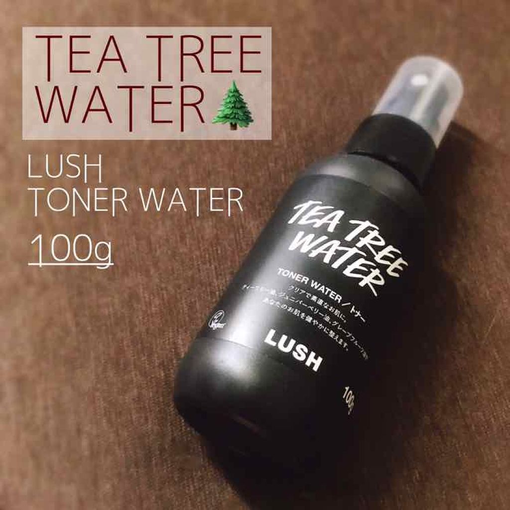 ティーツリーウォーター|ラッシュの効果に関する口コミ Lush ティーツリーウォーター By Mikan🍊乾燥肌30代前半 Lips